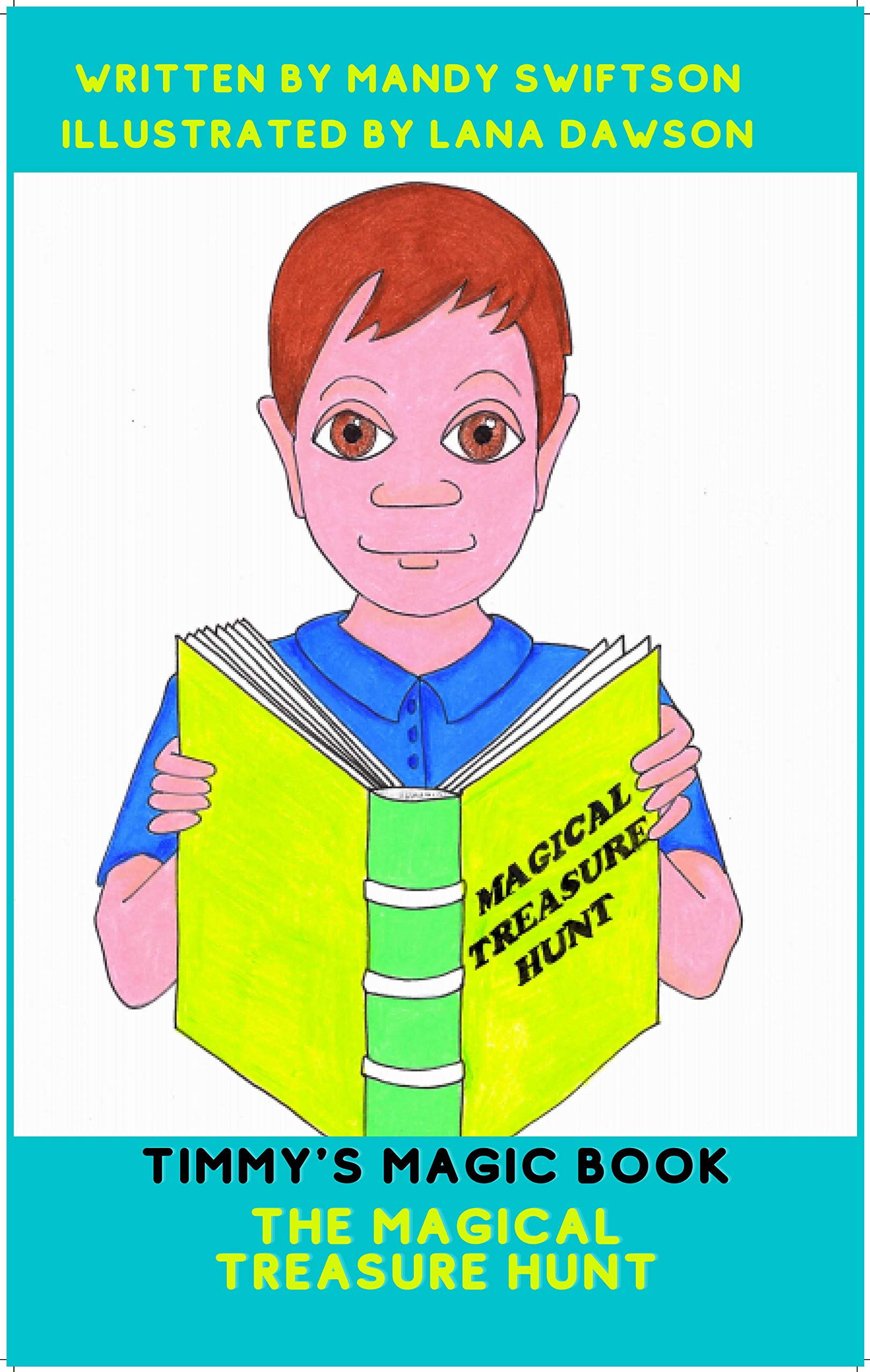 Timmy's Magic Book - The Magical Treasure Hunt by Mandy Swiftson ...