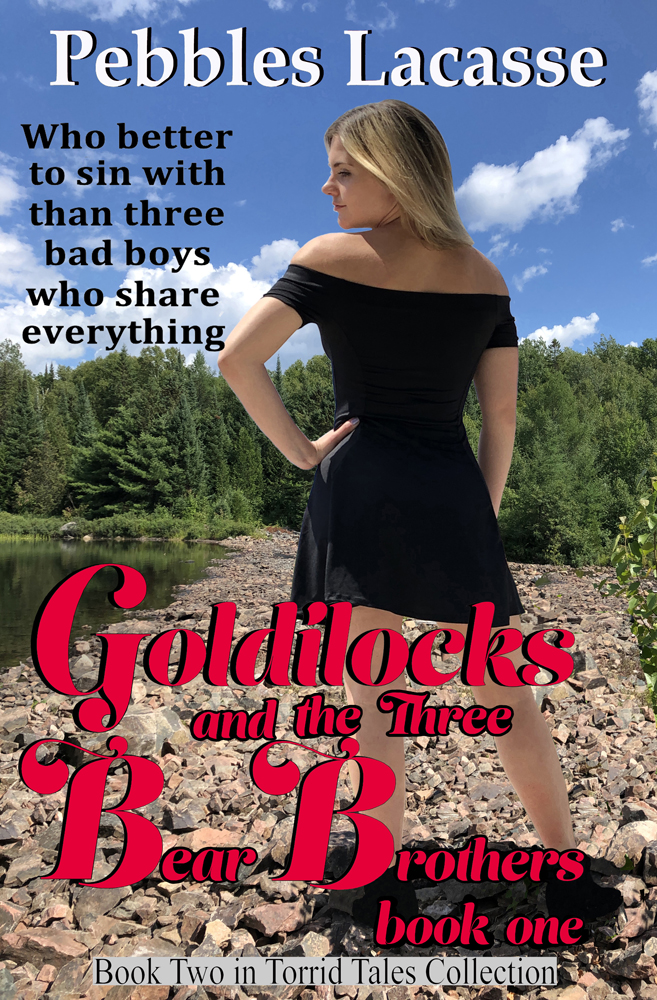 Goldilocks & the Three Bear Brothers by Pebbles Lacasse | Goodreads