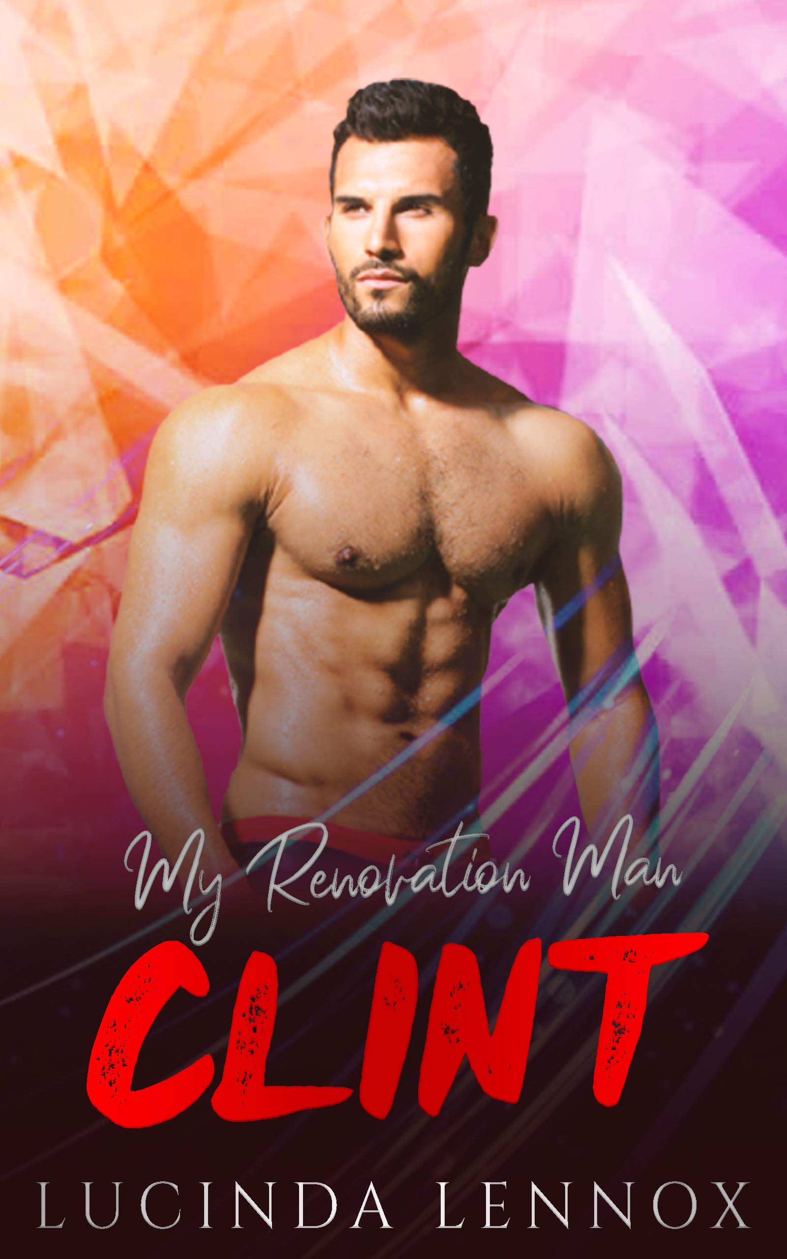 Clint (My Renovation Man #3) by Lucinda Lennox | Goodreads
