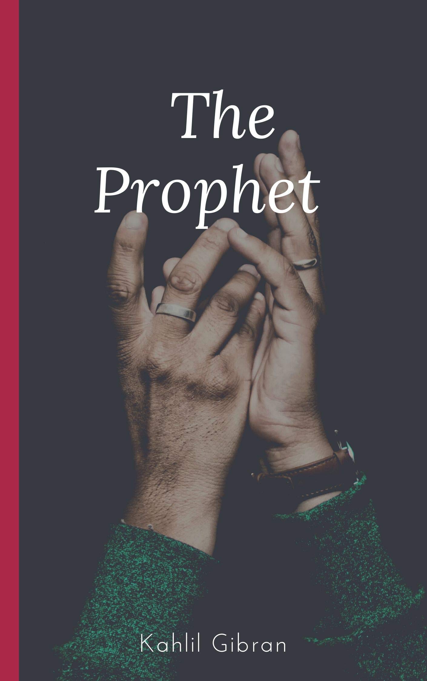 The Prophet (illustrated) by Kahlil Gibran | Goodreads