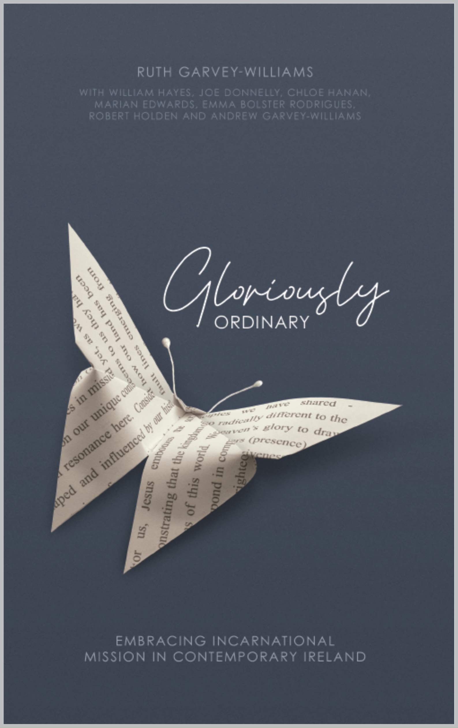 Gloriously Ordinary: Embracing Incarnational Mission in Contemporary ...