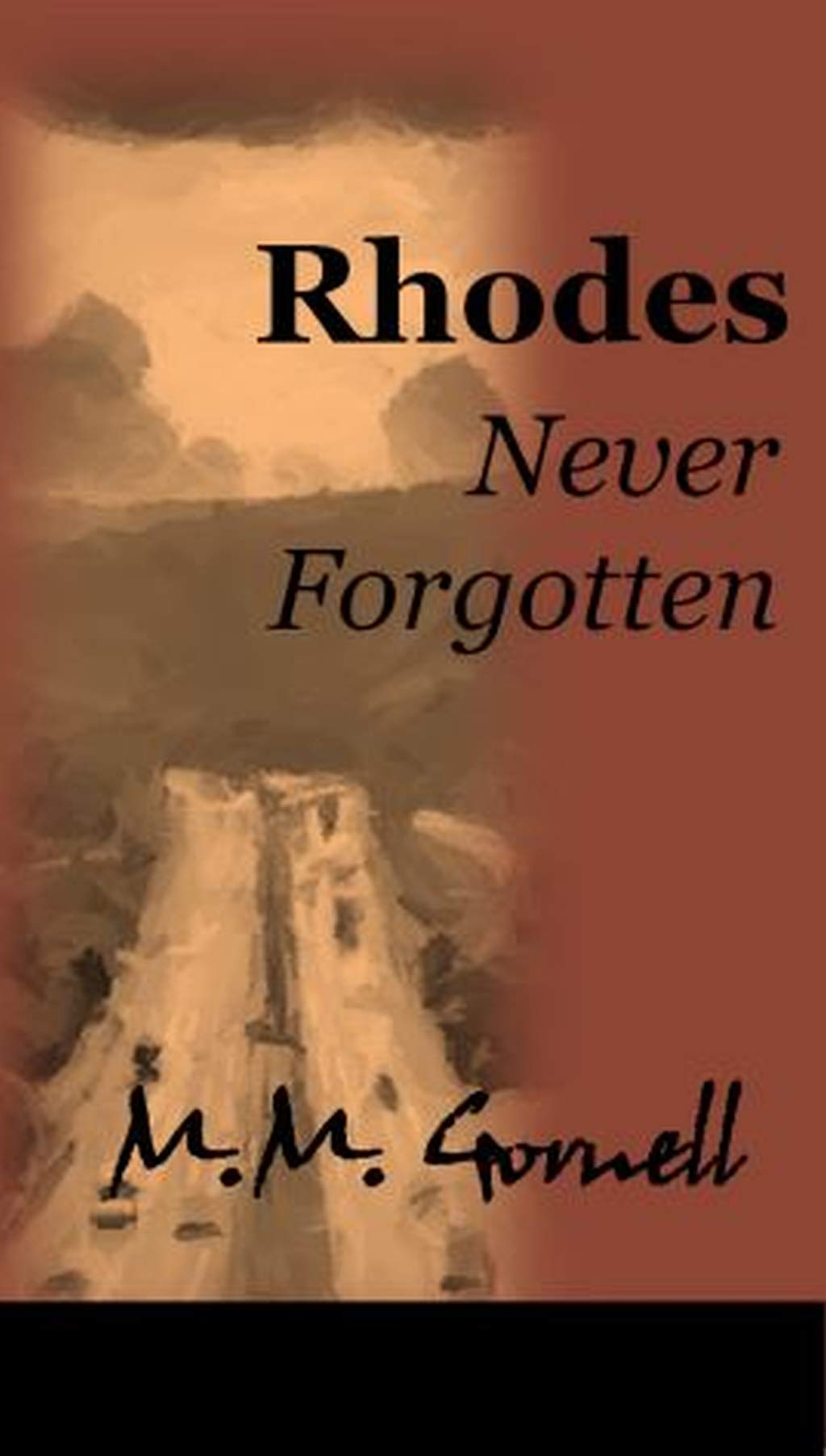 Rhodes Never Forgotten by M.M. Gornell | Goodreads