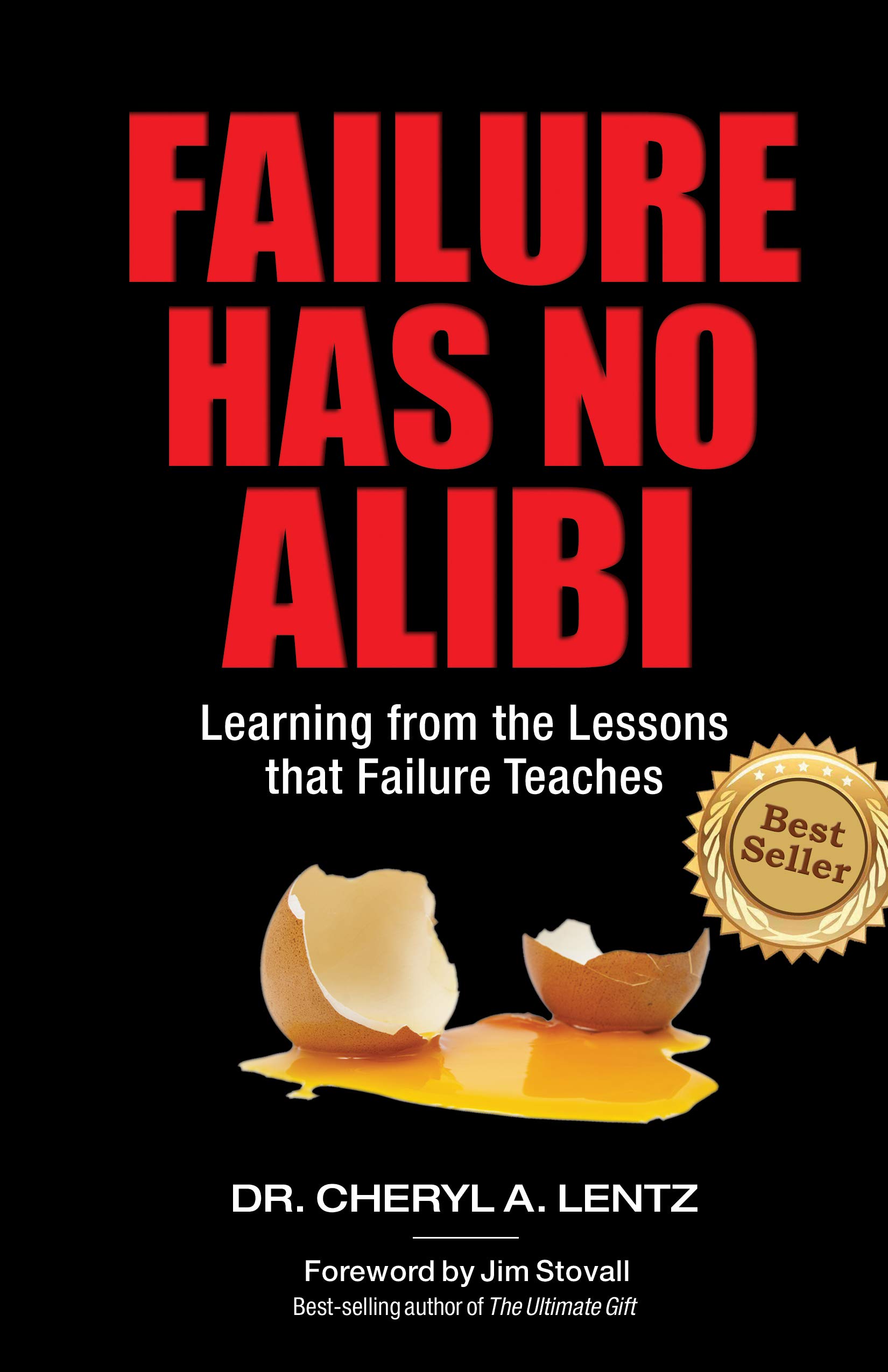 Failure Has No Alibi: Learning From the Lessons Failure Teaches by ...