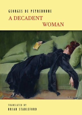 A Decadent Woman by Georges de Peyrebrune | Goodreads