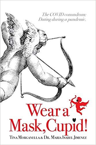 Wear a Mask Cupid by Tina Morganella | Goodreads