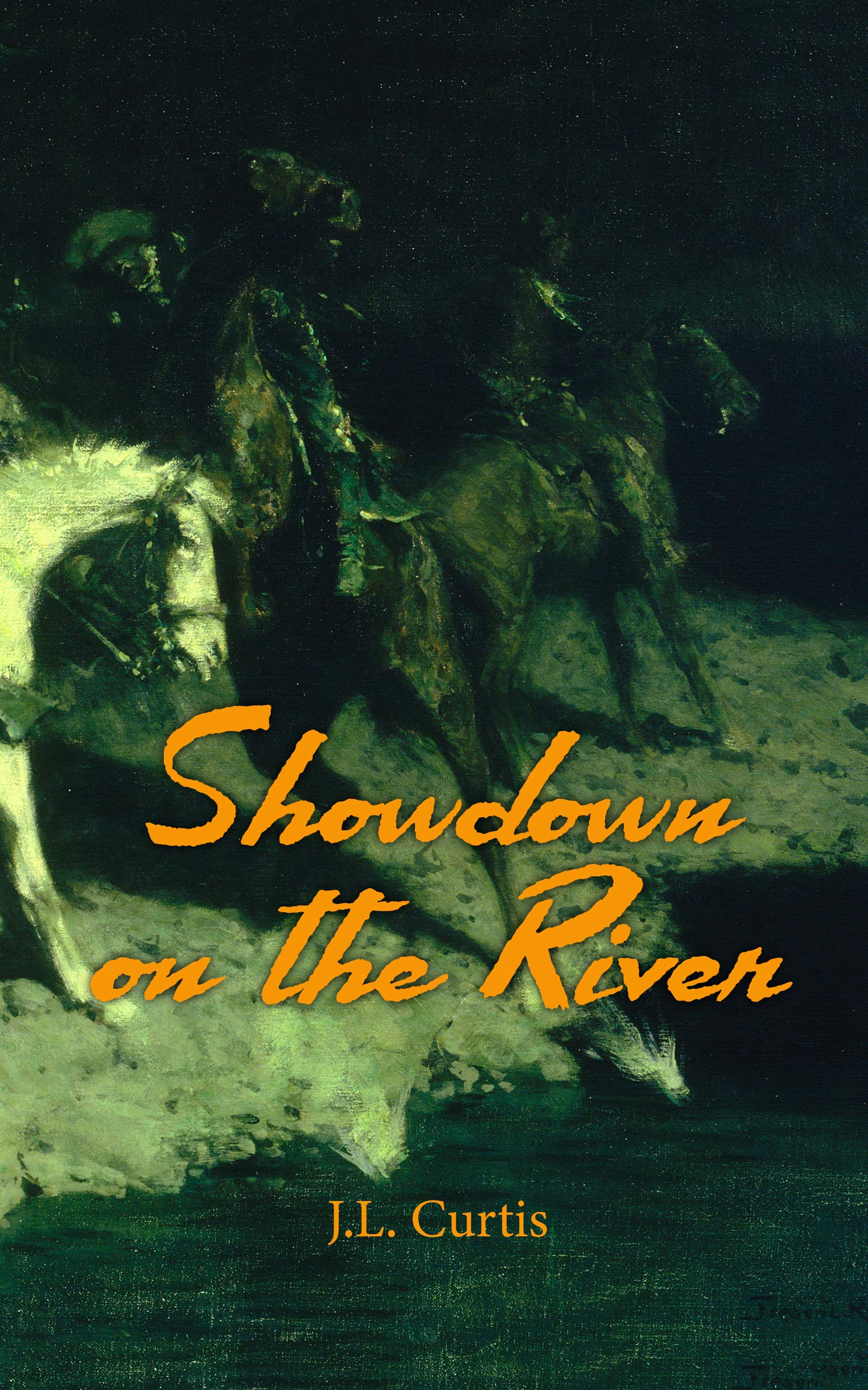 Showdown on the River: The Bell Chronicles Book 1 by J.L. Curtis ...