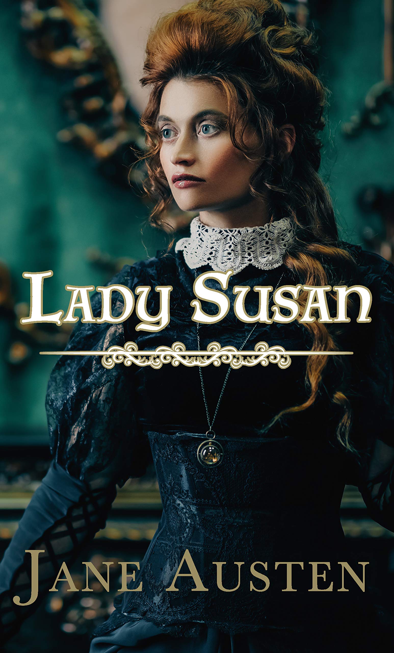 LADY SUSAN: UNABRIDGED ORIGINAL CLASSIC (ANNOTATED) by Jane Austen ...