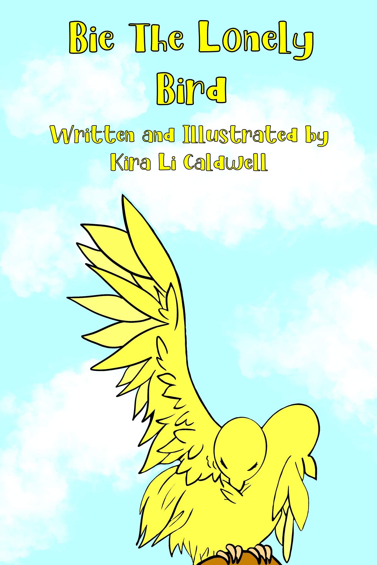 Bie The Lonely Bird by Kira Caldwell | Goodreads