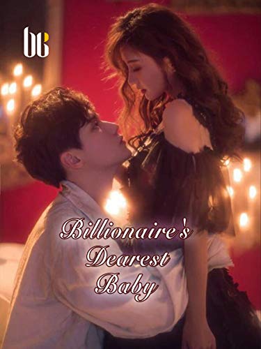 Billionaire's Dearest Baby: Volume 4 by Chu Jiu | Goodreads