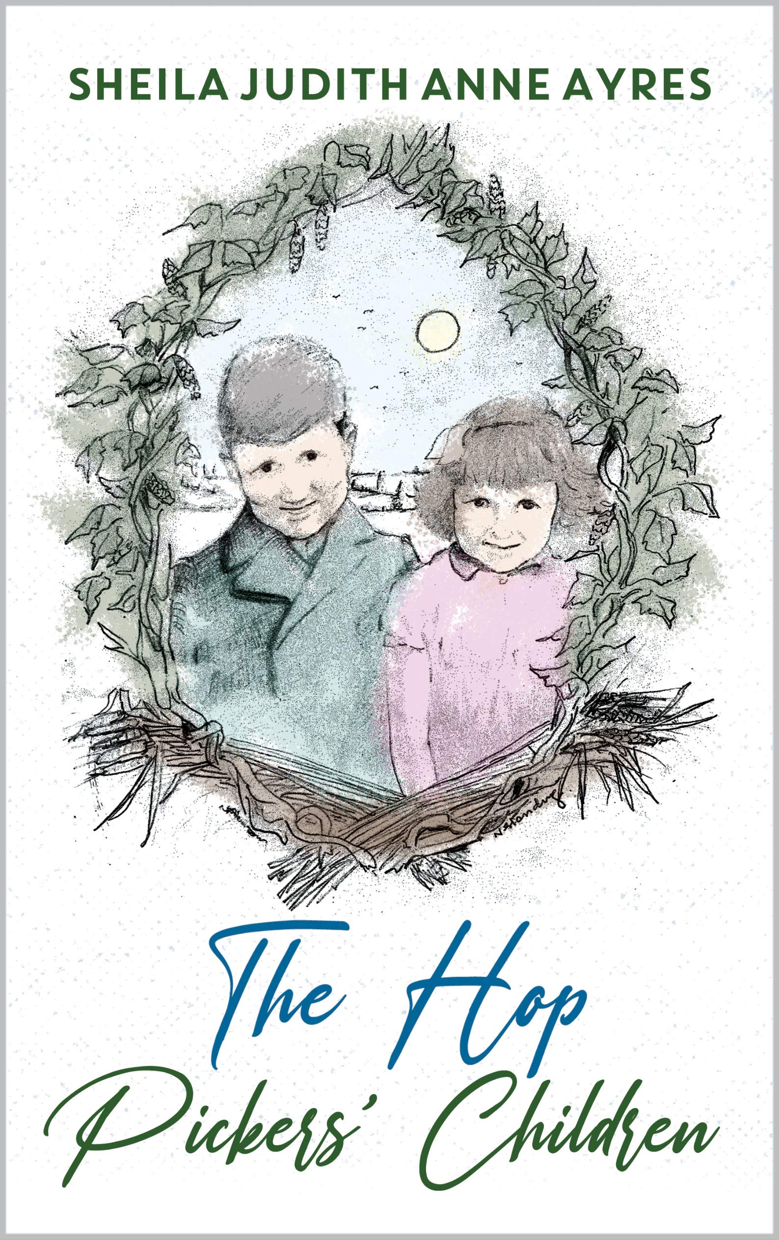 The Hop Pickers Children by Sheila Judith Anne Ayres | Goodreads