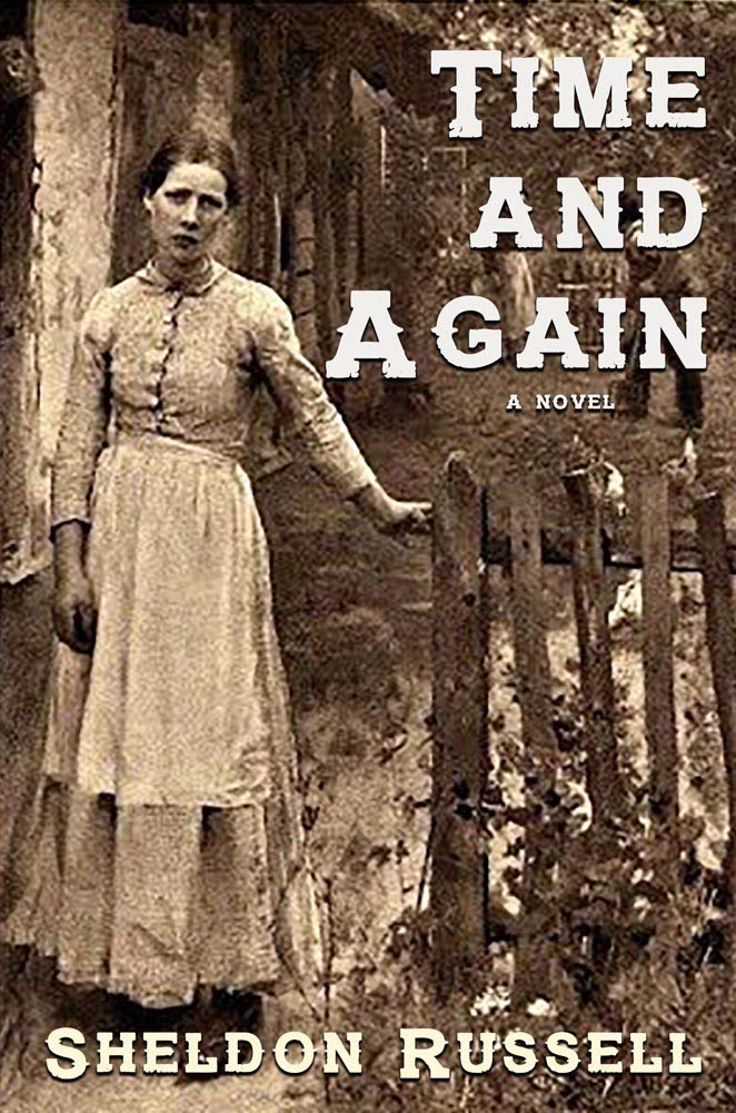 Time and Again by Sheldon Russell | Goodreads