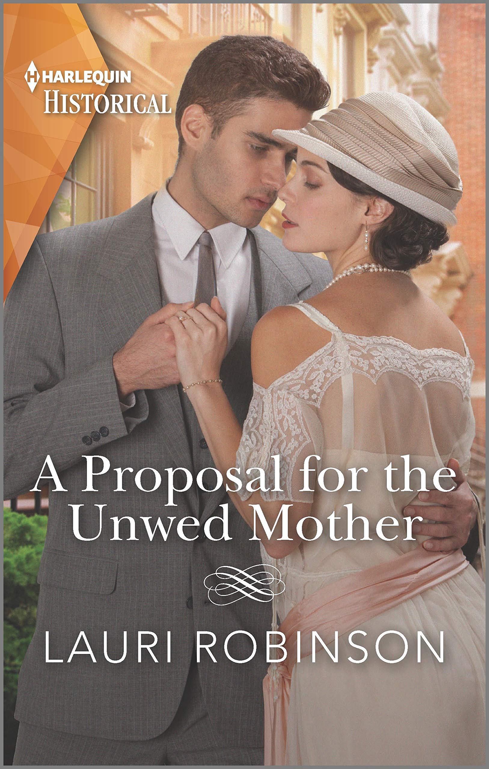 A Proposal for the Unwed Mother by Lauri Robinson | Goodreads