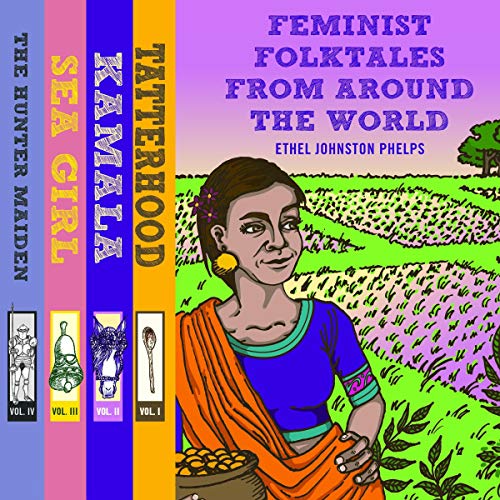 Feminist Folktales from Around the World, Volumes #1-4 by Ethel ...