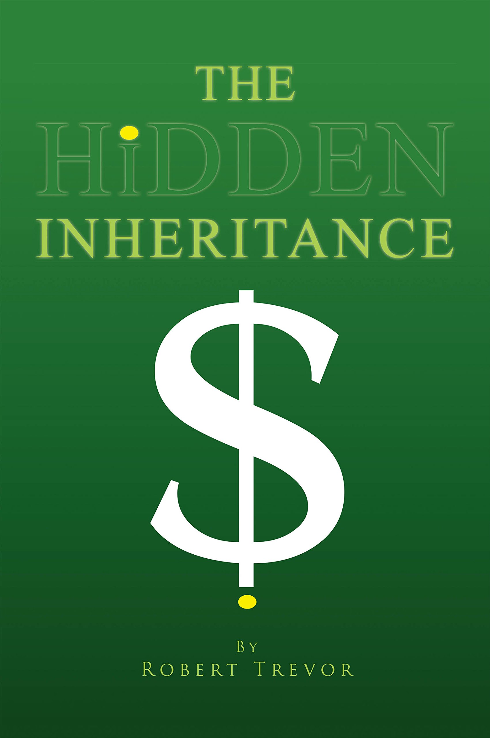 The Hidden Inheritance by Robert Trevor | Goodreads