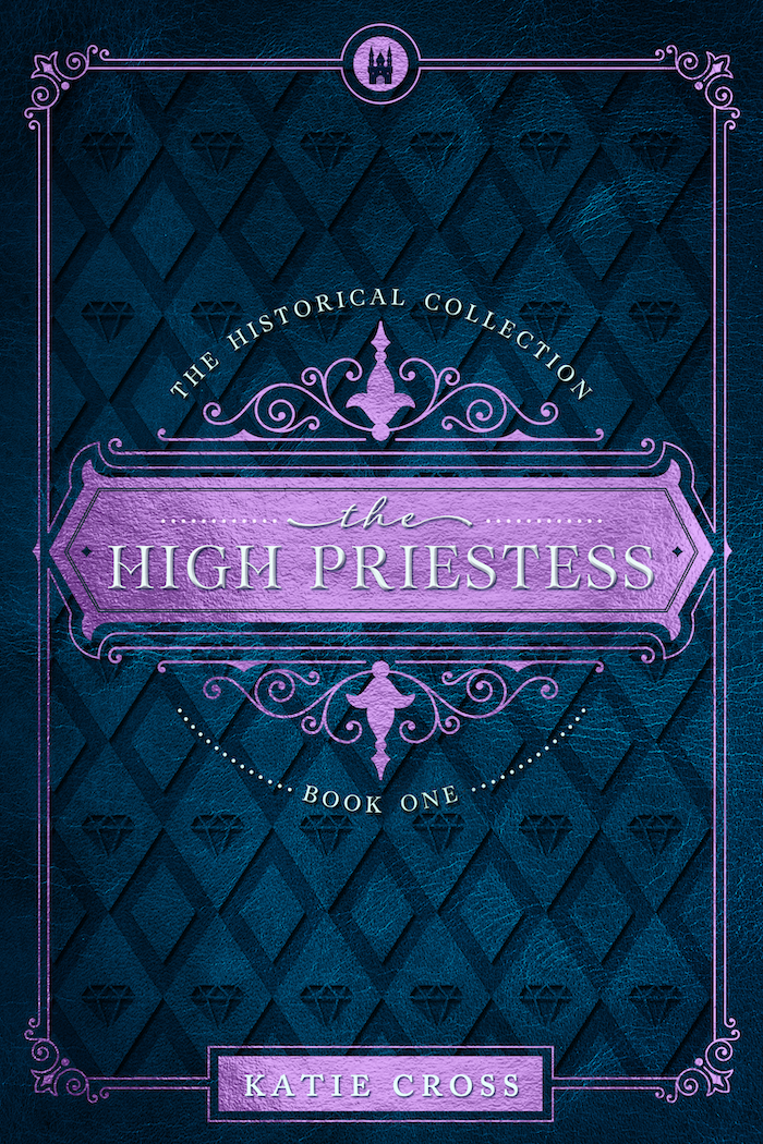 The High Priestess (Historical Collection, #1) by Katie Cross | Goodreads