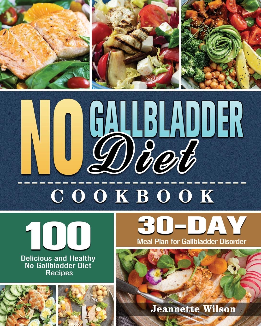 No Gallbladder Diet Cookbook: 100 Delicious and Healthy No Gallbladder ...