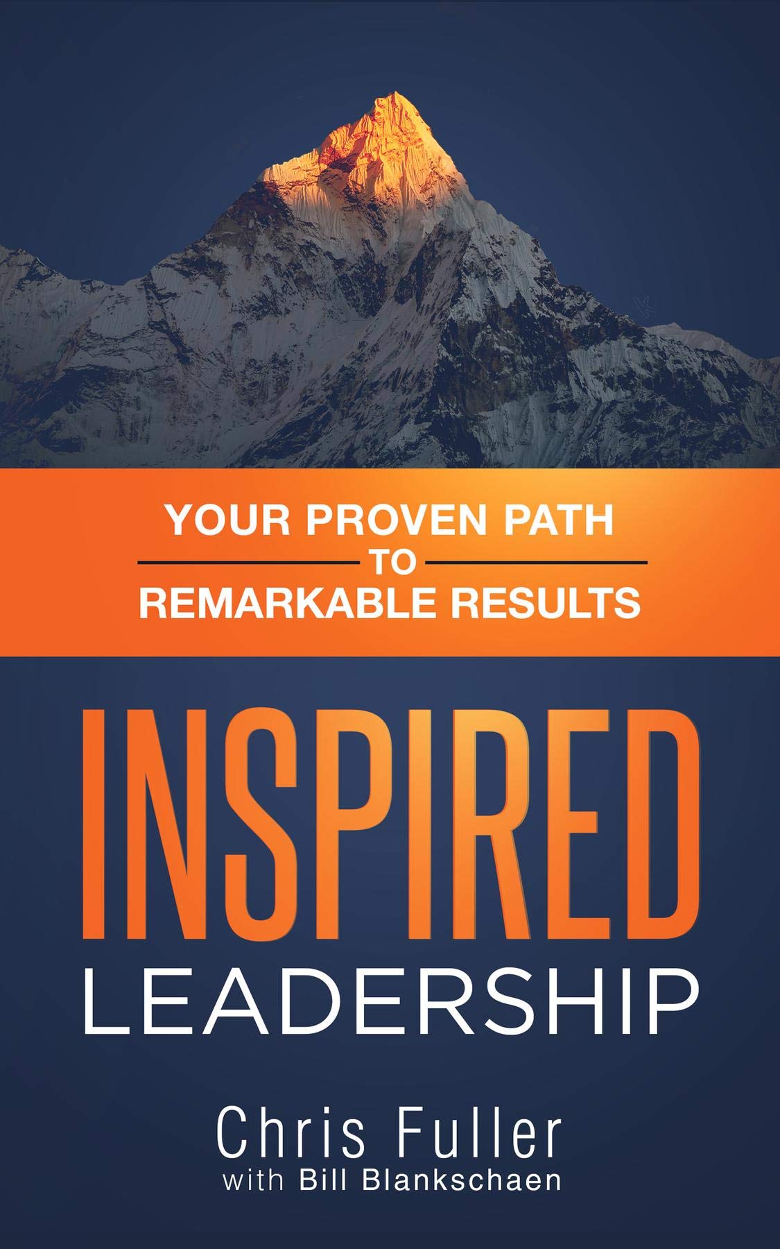 Inspired Leadership by Chris Fuller | Goodreads