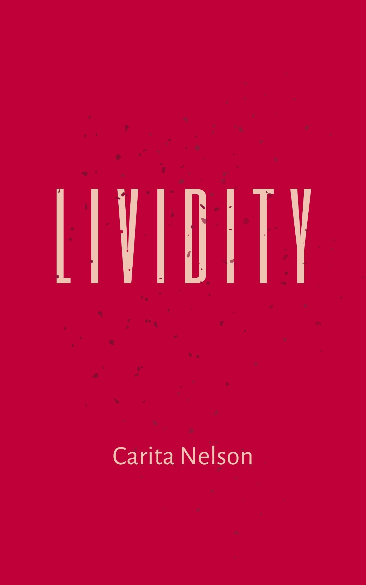 Lividity by Carita Nelson | Goodreads