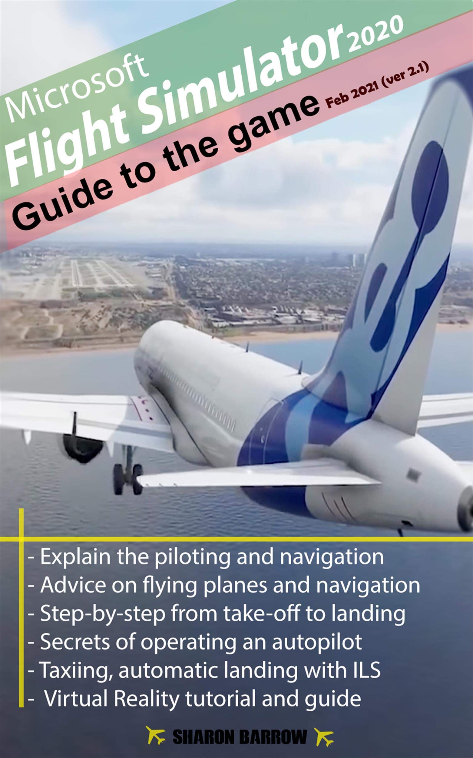 Microsoft Flight Simulator 2020 Game Guide: Feb 2021 by Sharon Barrow ...