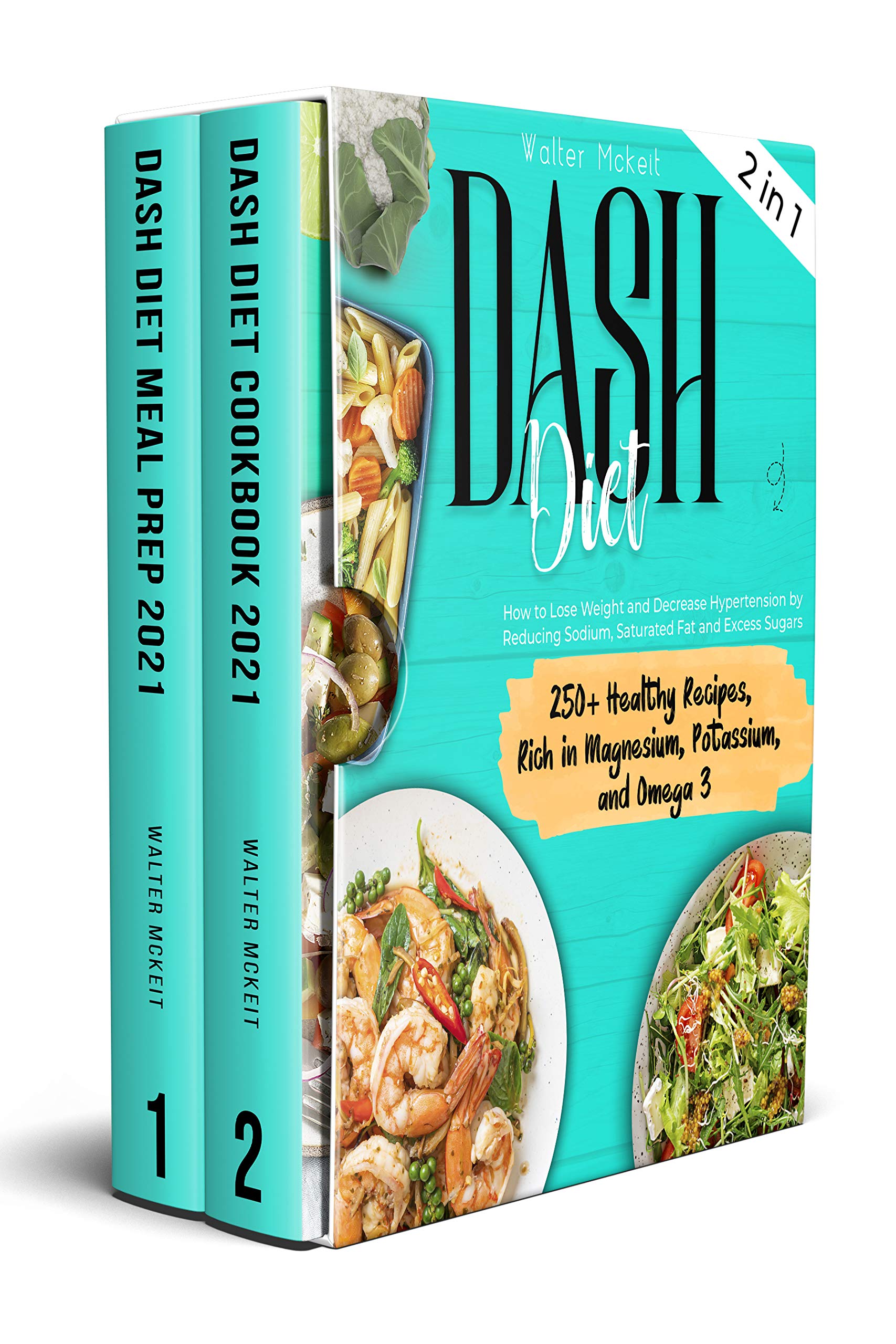 Dash Diet: HOW TO LOSE WEIGHT AND DECREASE HYPERTENSION BY REDUCING ...