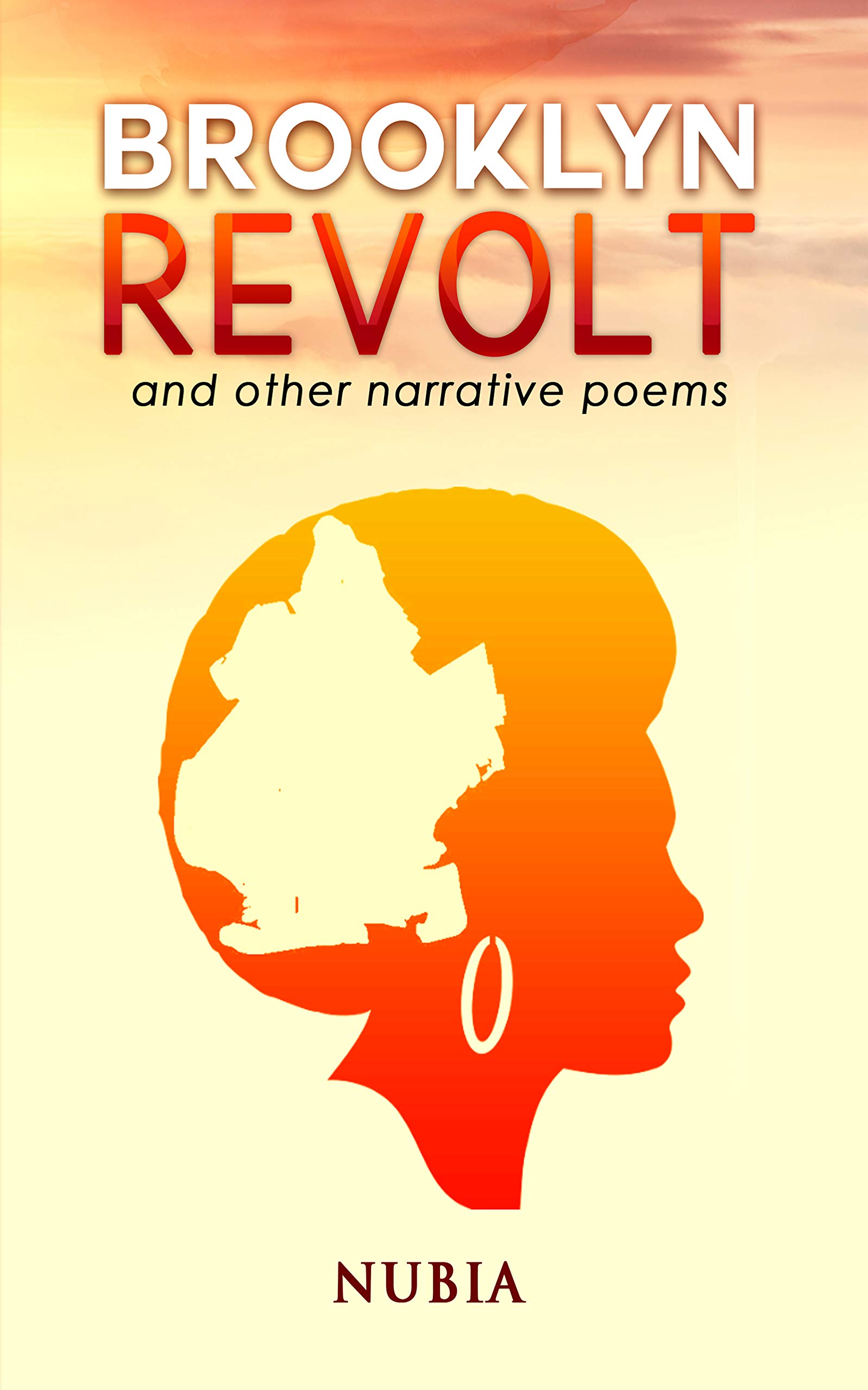 Brooklyn Revolt: and other narrative poems by Nubia | Goodreads