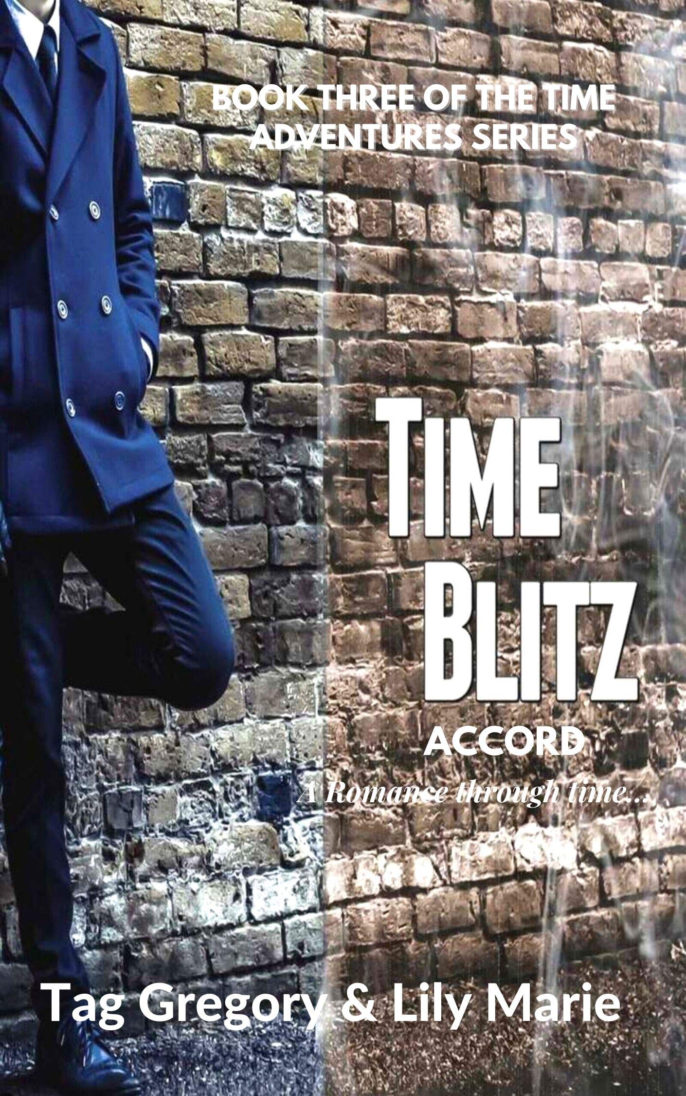 Time Blitz: Accord: Book Three of the Time Adventures Series by Tag ...