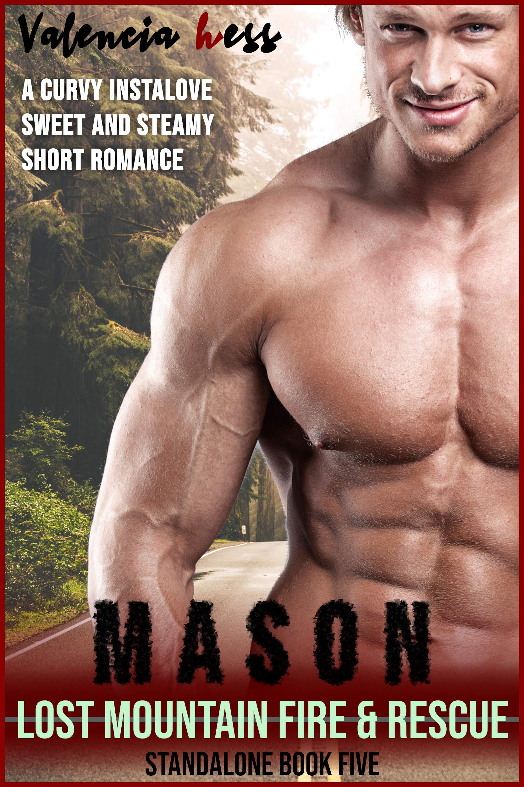 Mason (Lost Mountain Fire & Rescue Book 5) by Valencia Hess | Goodreads