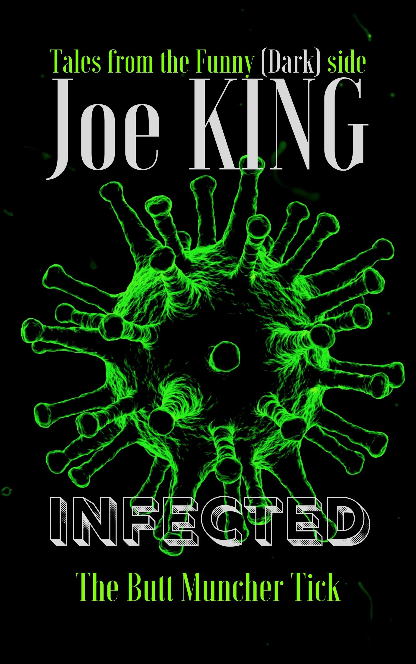 INFECTED. by Joe King | Goodreads
