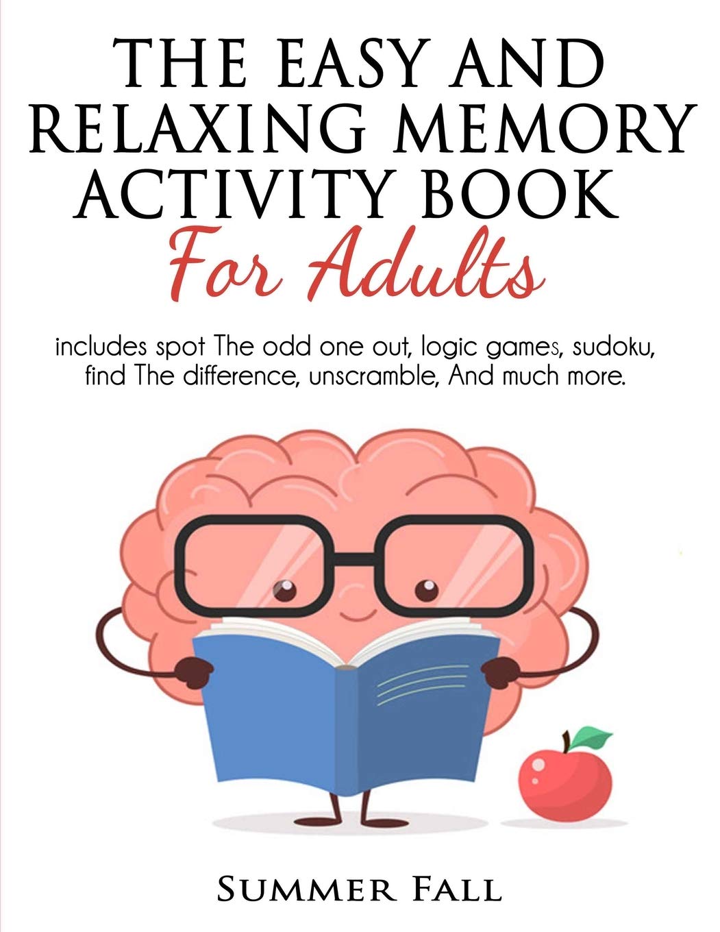The Easy and Relaxing Memory Activity Book for Adult: Spot the Odd One ...