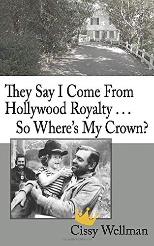 They Say I Come From Hollywood Royalty...So Where's My Crown? by cissy ...