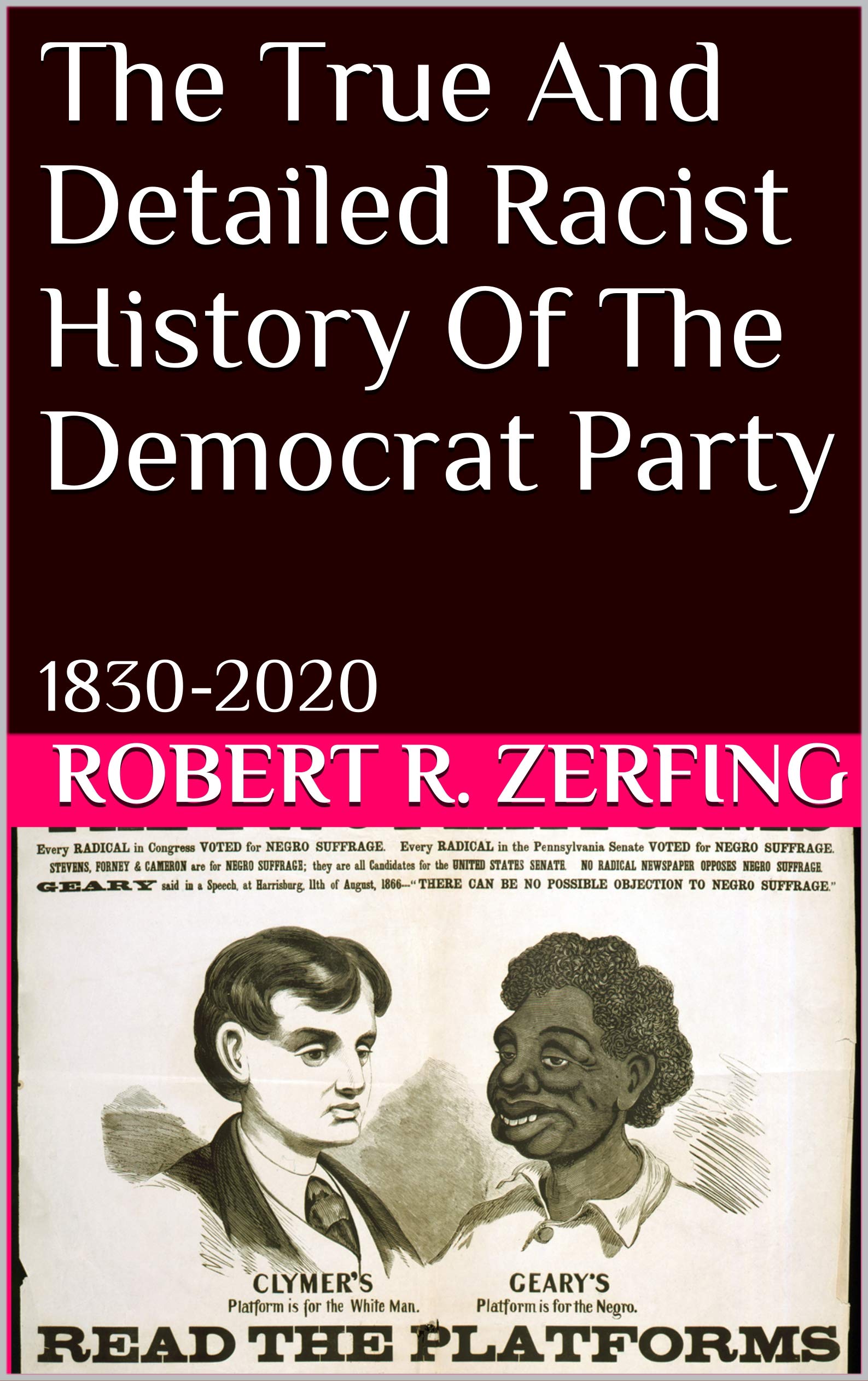 The True And Detailed Racist History Of The Democrat Party: 1830-2020 ...