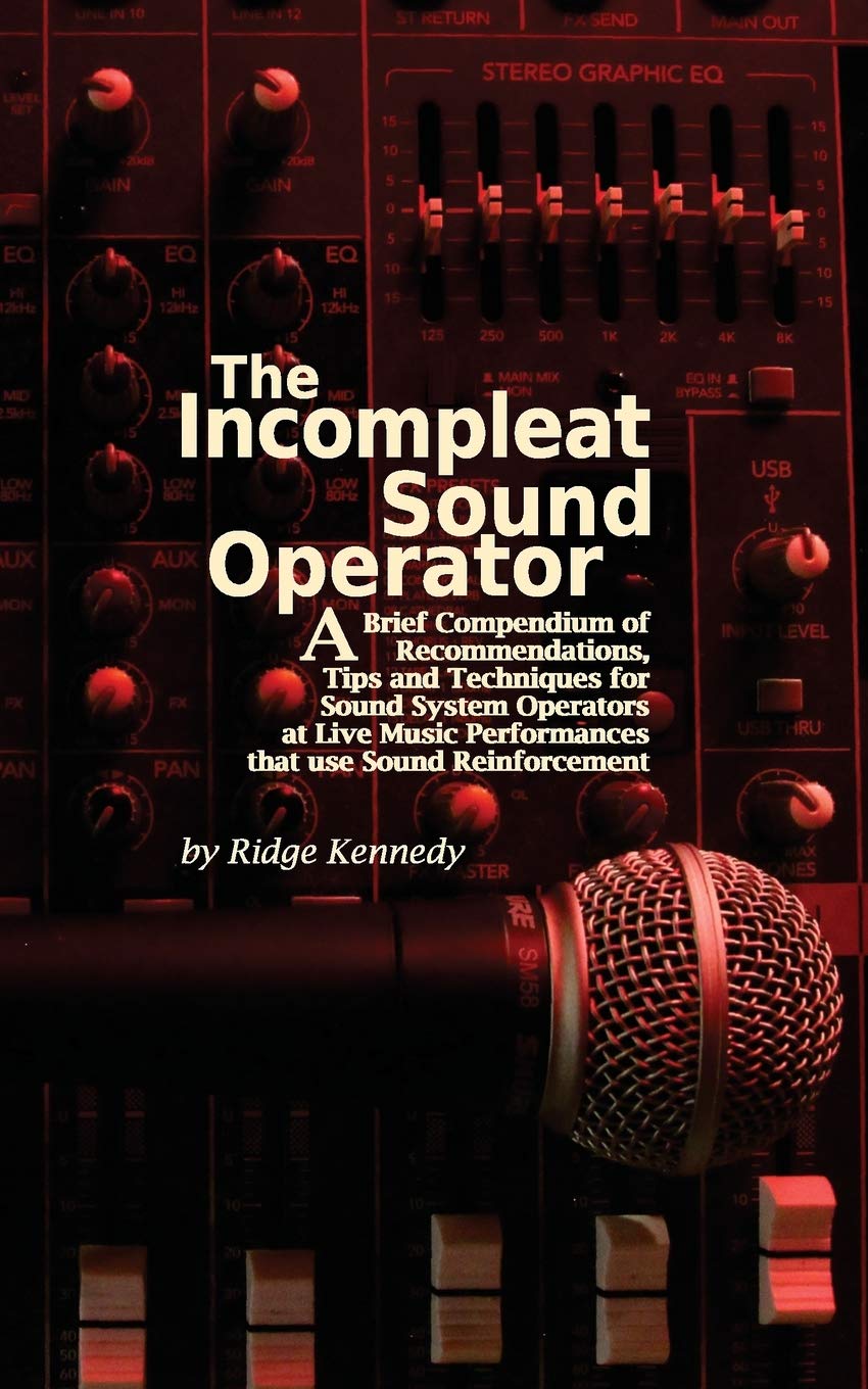 The Incompleat Sound Operator: A Brief Compendium of Recommendations ...
