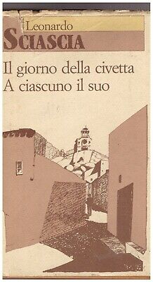 Il giorno della civetta. A ciascuno il suo. by Leonardo Sciascia ...