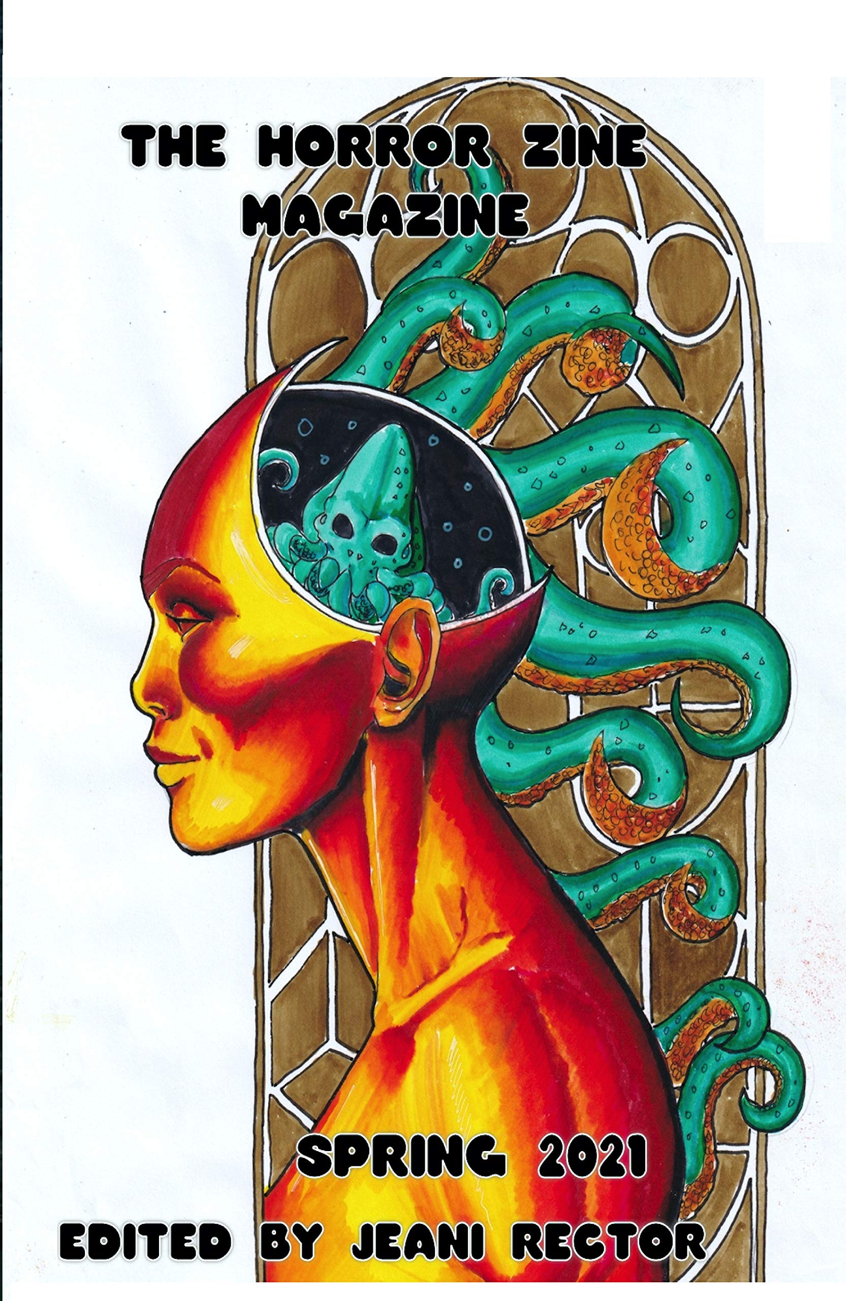 The Horror Zine Magazine Spring 2021 by Jeani Rector | Goodreads