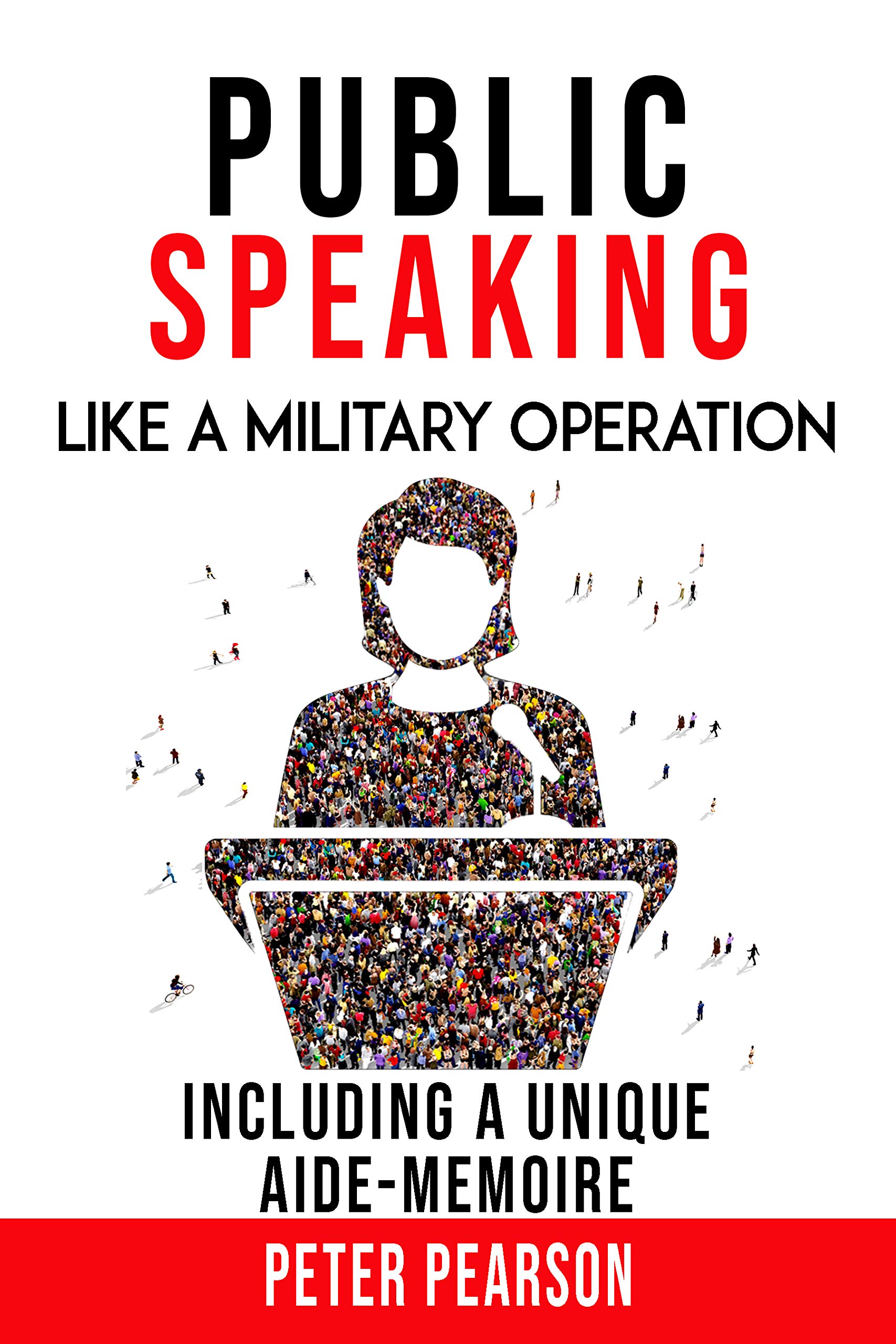 PUBLIC SPEAKING: LIKE A MILITARY OPERATION by Peter Pearson | Goodreads
