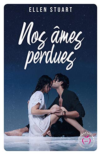 Nos âmes perdues by Ellen Stuart | Goodreads