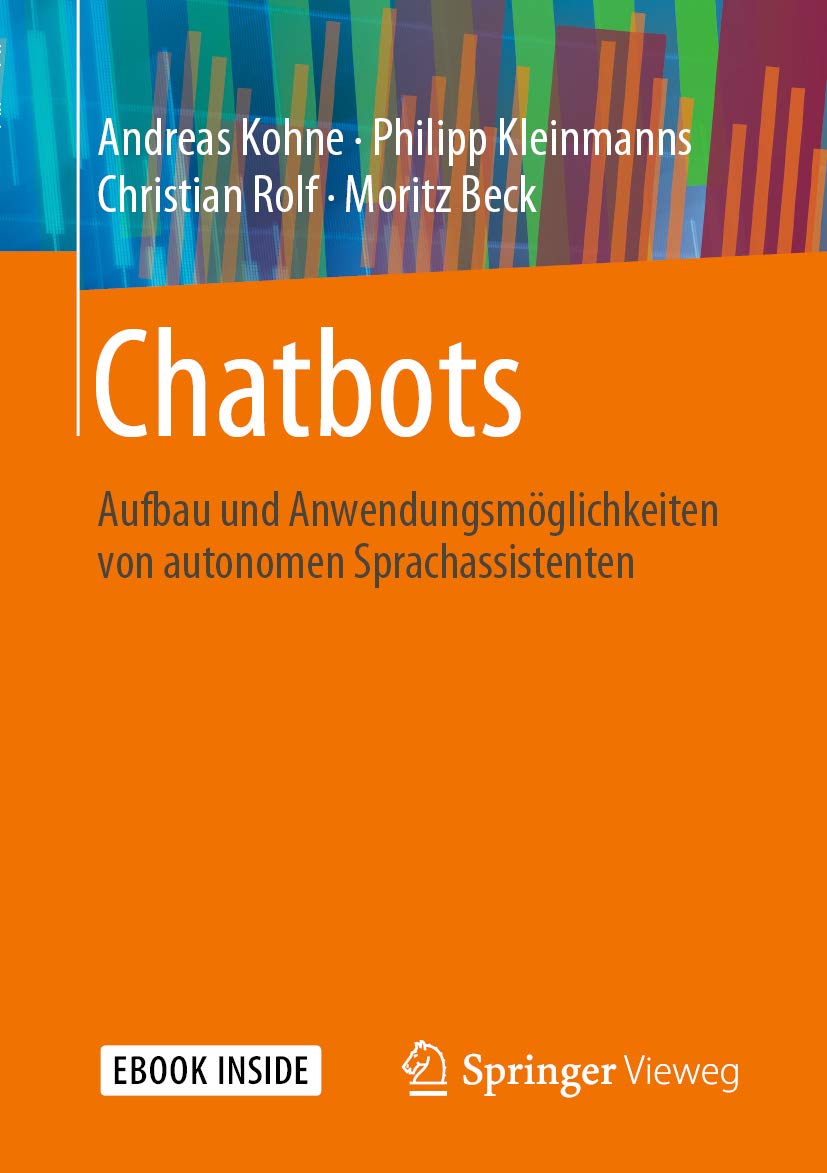 Chatbots: Aufbau und Anwendungsmöglichkeiten von autonomen ...