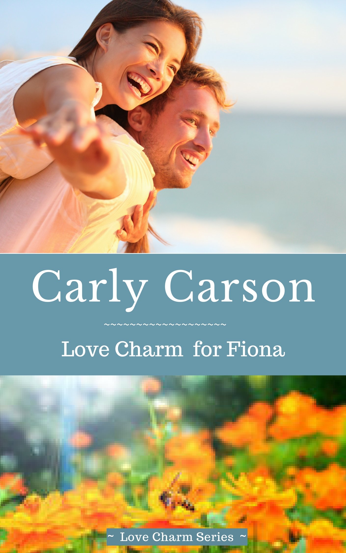 Love Charm for Fiona by Carly Carson | Goodreads