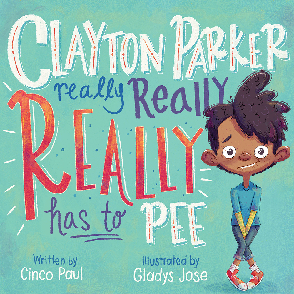 Clayton Parker Really Really REALLY Has to Pee by Cinco Paul | Goodreads