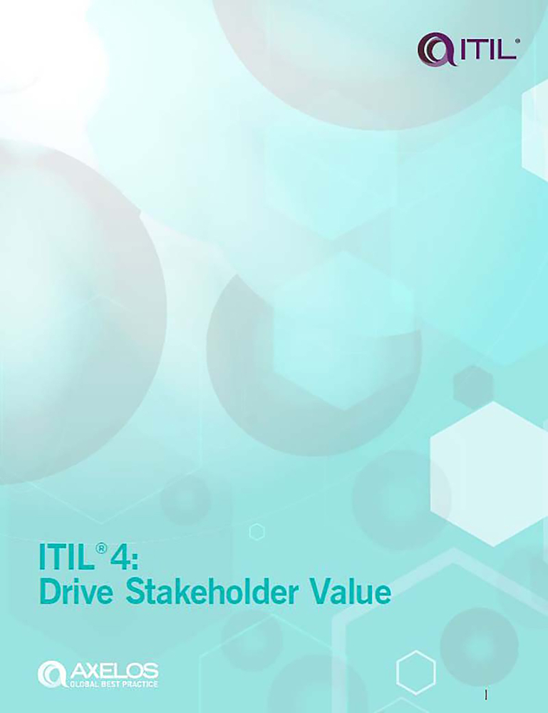 ITIL® 4 Managing Professional Drive Stakeholder Value by AXELOS | Goodreads