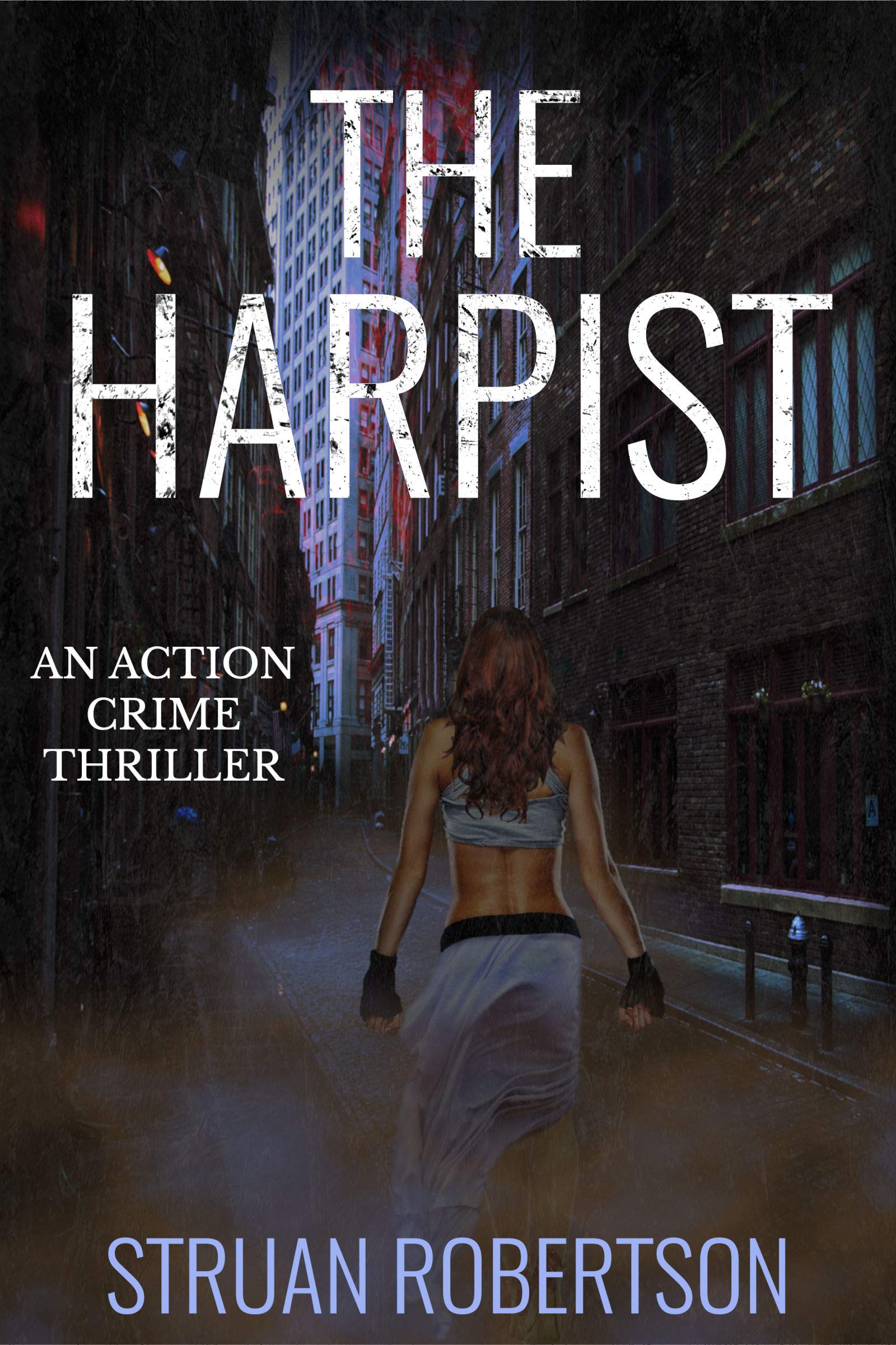 The Harpist: An Action Crime Thriller by Struan Robertson | Goodreads