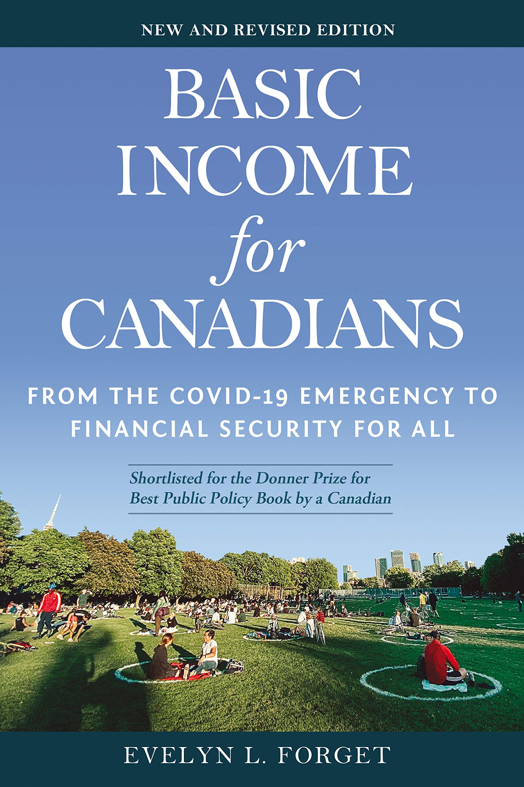 Basic Income for Canadians: From the COVID-19 Emergency to Financial Security for All by Evelyn ...