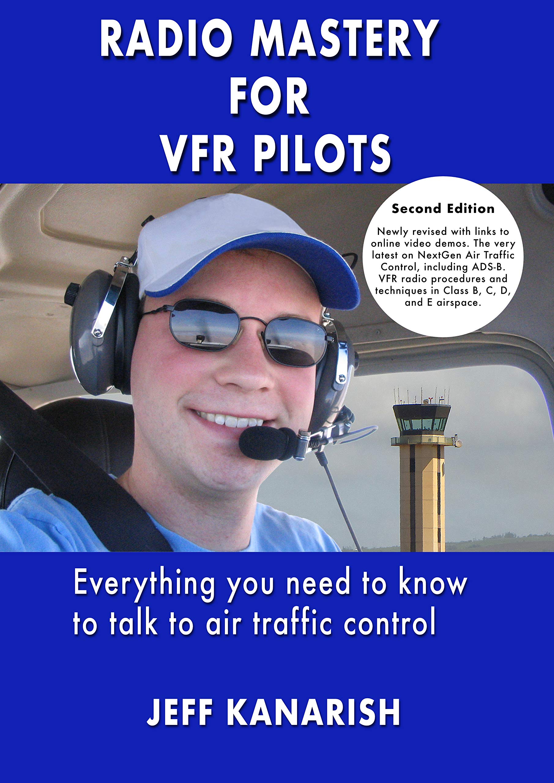 Radio Mastery for VFR Pilots: Everything You Need to Know to Talk to ...