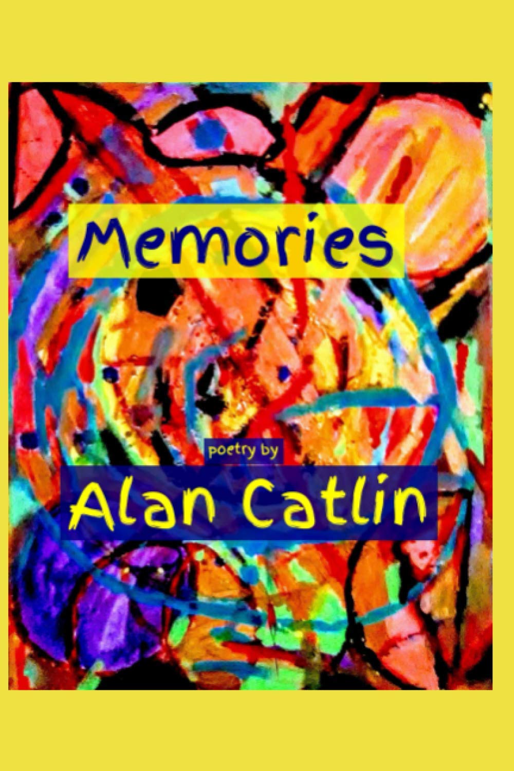Memories by Alan Catlin | Goodreads
