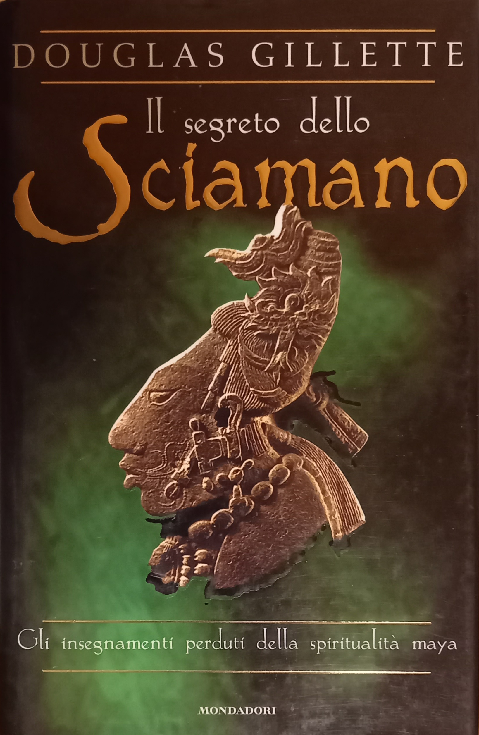 Il Segreto dello Sciamano by Douglas Gillette | Goodreads