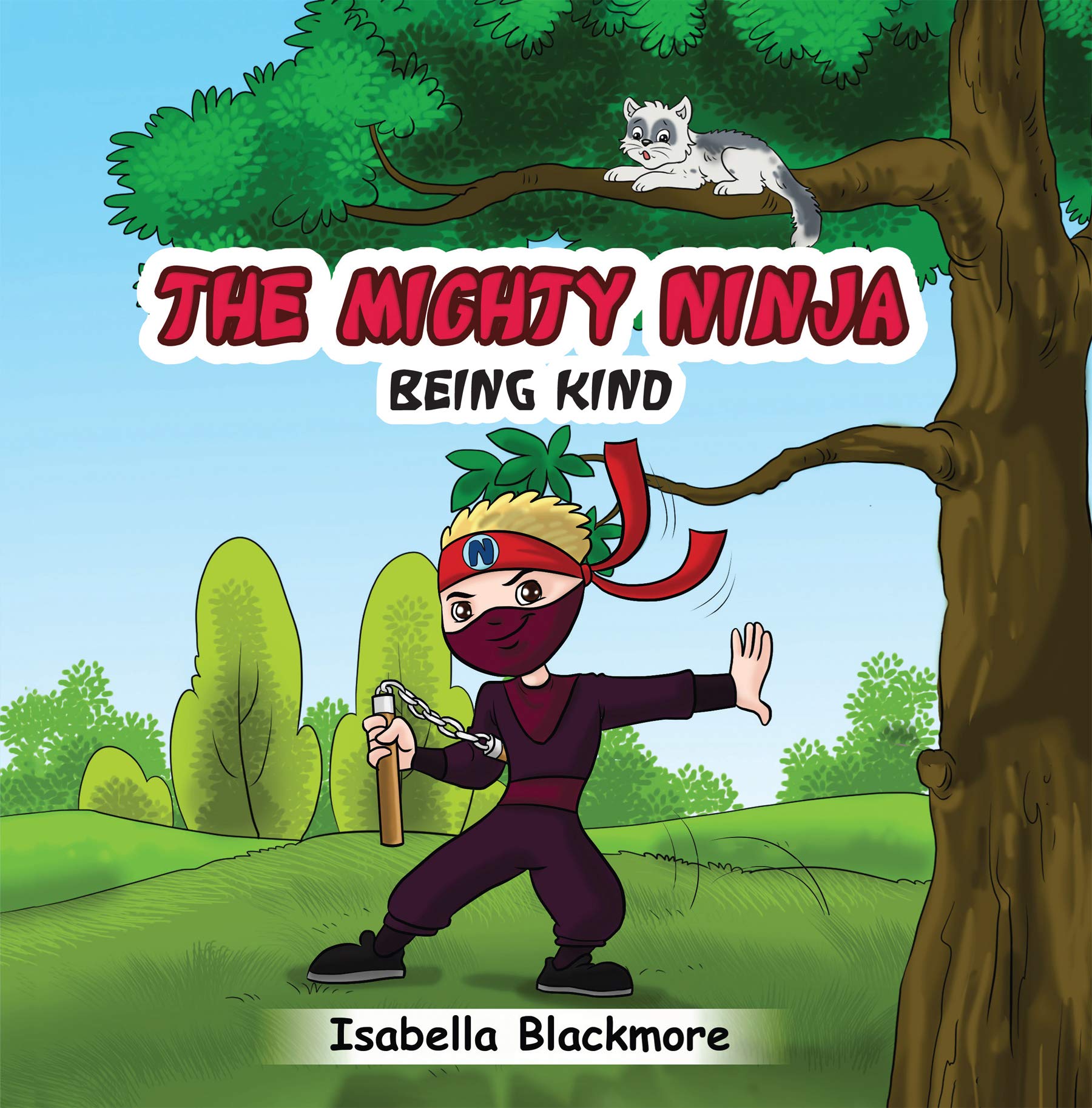The Mighty Ninja : Being Kind by Isabella Blackmore | Goodreads