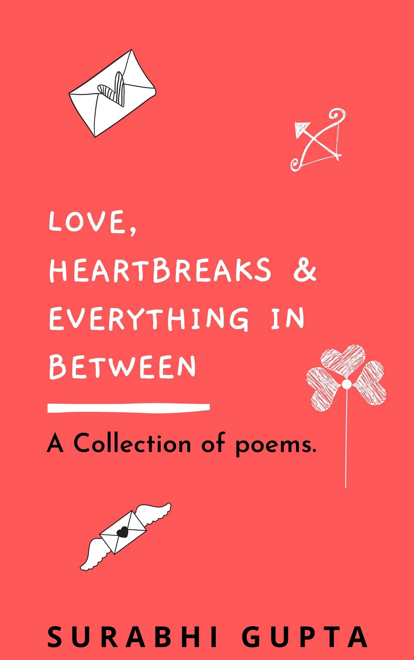 Love, Heartbreaks & Everything in between...: A collection of love ...