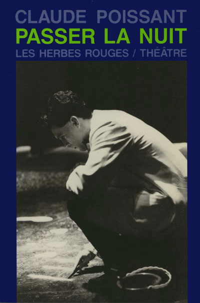 Passer la nuit by Claude Poissant | Goodreads