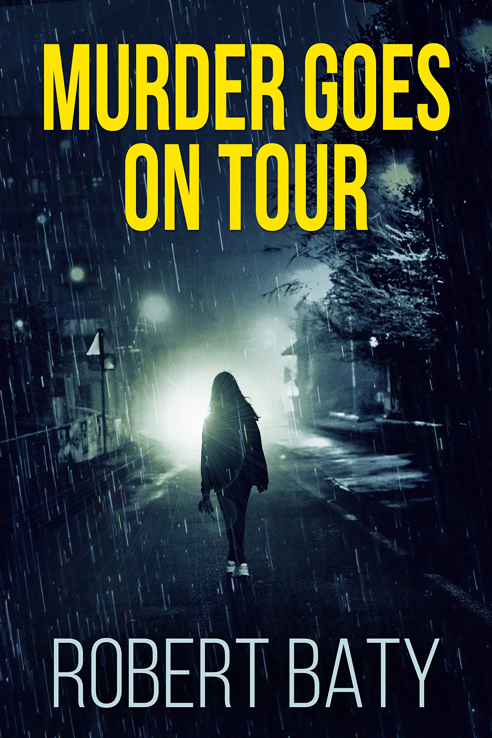 Murder Goes On Tour by Robert Baty | Goodreads