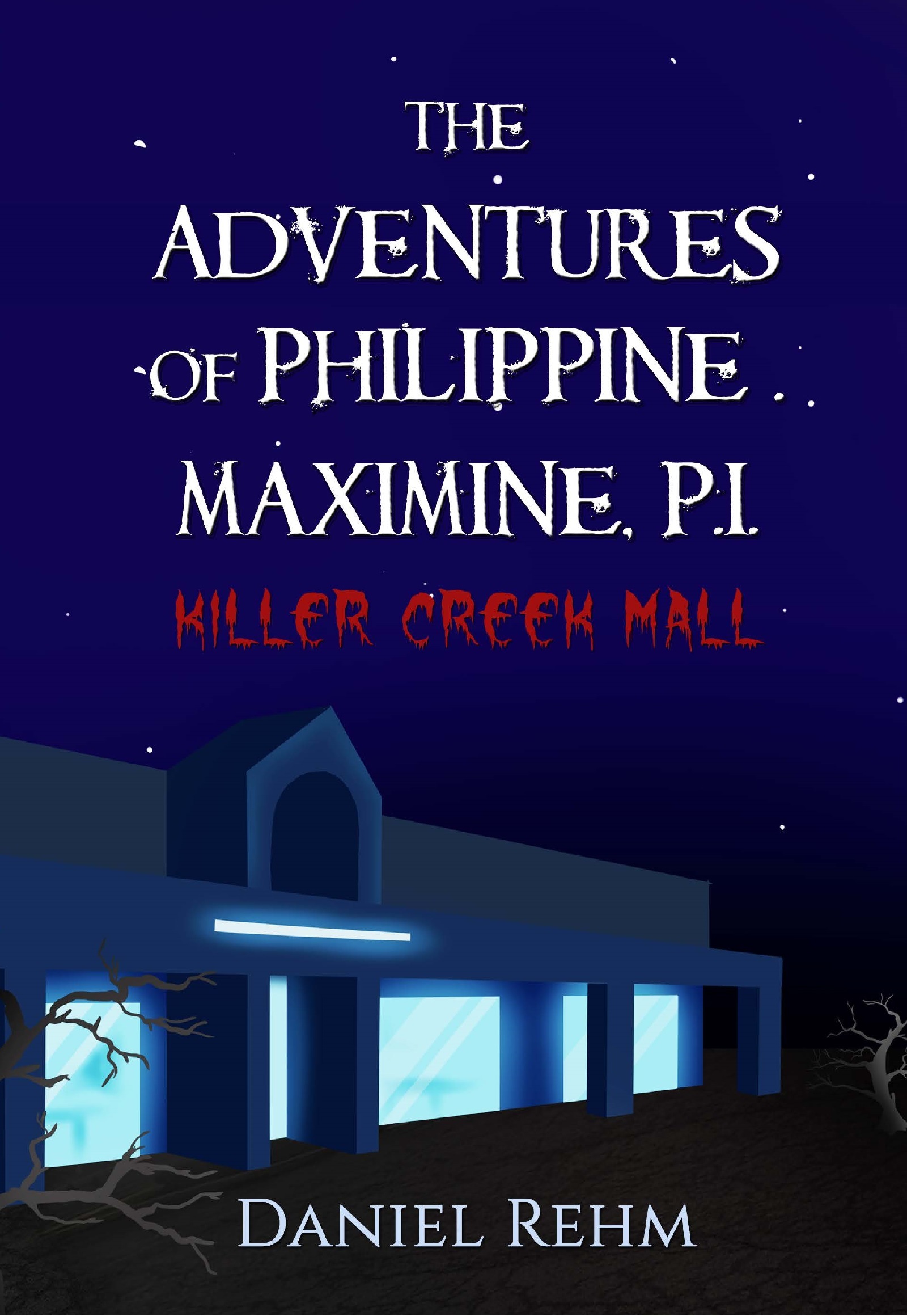 The Adventures of Philippine Maximine, P.I. by Daniel Rehm | Goodreads